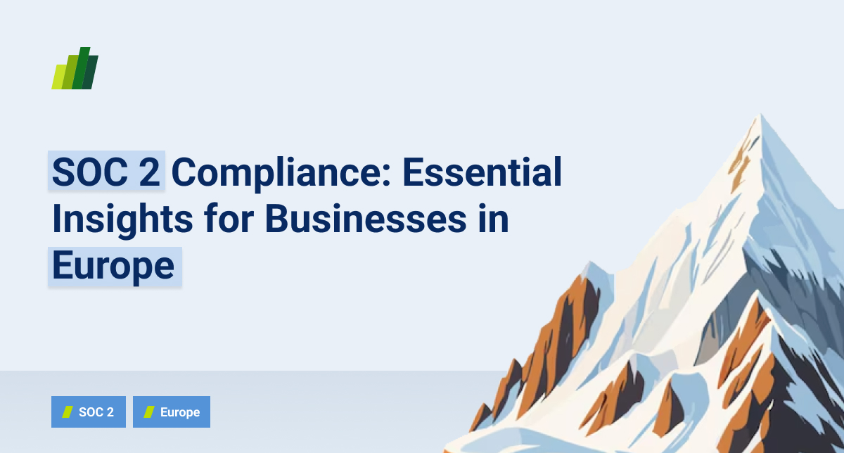 Conformité SOC 2 : Les points essentiels pour les entreprises en Europe ...