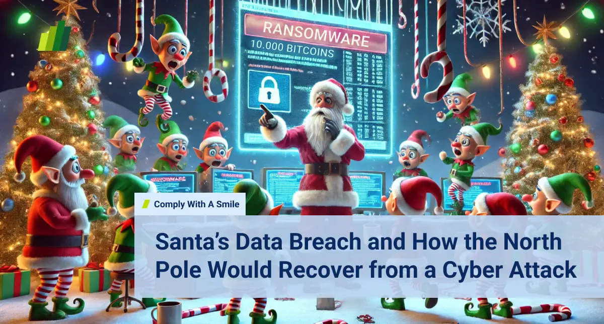 Comply With A Smile: Santa’s Data Breach and How the North Pole Would ...