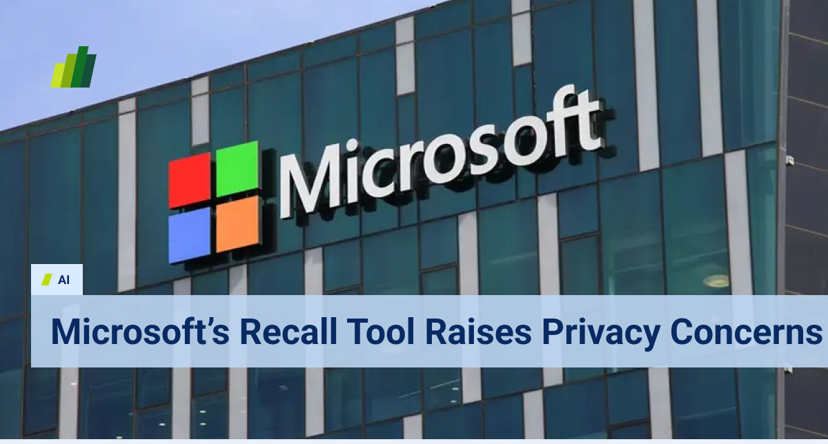 Microsoft’s Recall: Balancing AI Innovation with Privacy Risks ...
