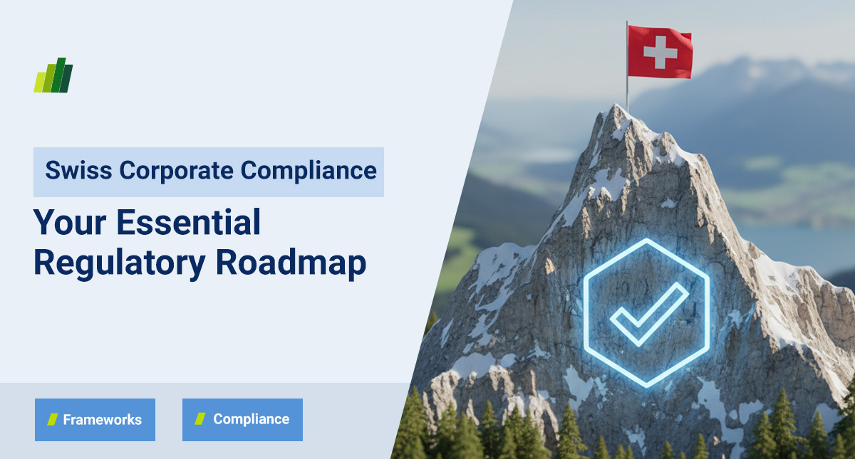 Navigating Swiss Corporate Compliance: Your Essential Regulatory ...