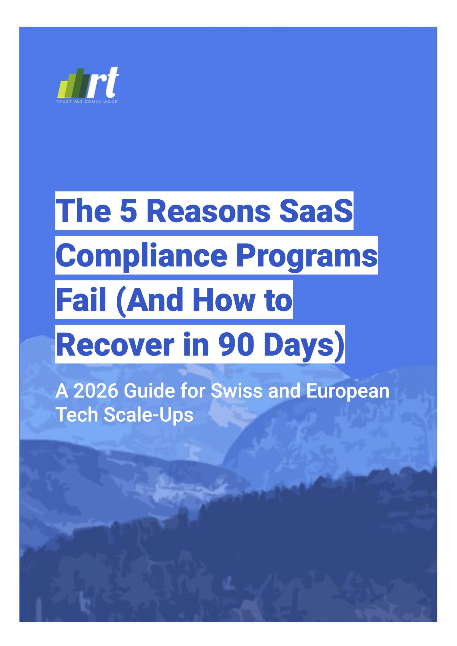 5 Reasons SaaS Compliance Programs Fail in 2026 – 90-Day Recovery Plan ...
